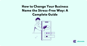 How to Change Your Business Name : A Complete Guide - Altomate (Malaysia)
