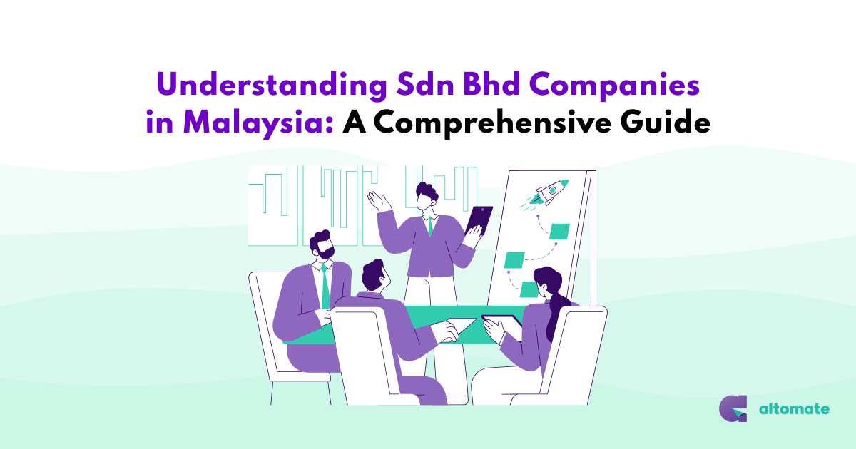 Understanding Sdn Bhd Companies in Malaysia: A Comprehensive Guide ...