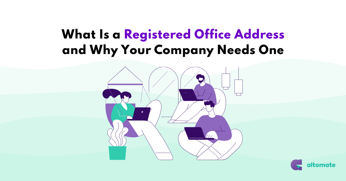 What Is a Registered Office Address and Why Your Company Needs One ...