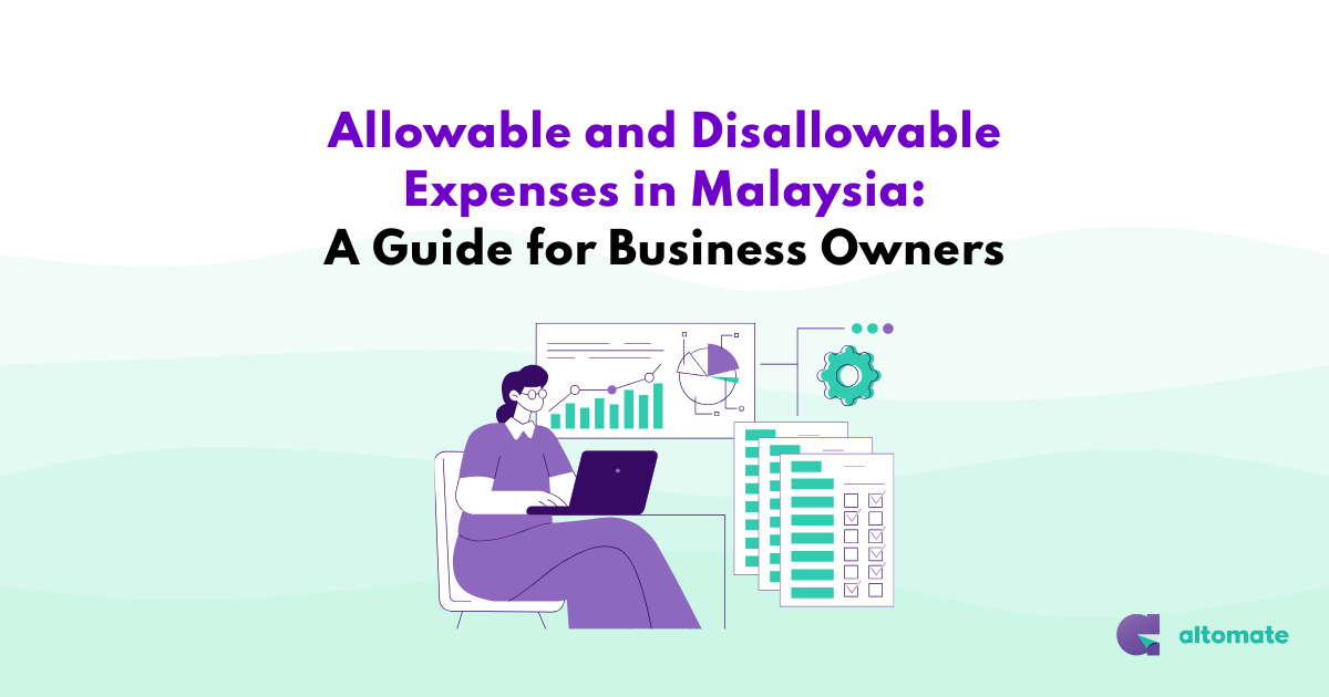 Allowable and Disallowable Expenses in Malaysia – A Guide for Business ...
