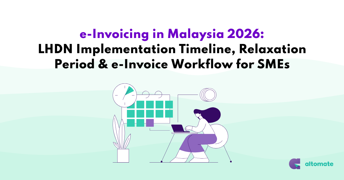 e-Invoicing in Malaysia 2026: LHDN Implementation Timeline, Relaxation ...